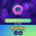 Pokemon GO Poison Type | Pokemon GO List of Poison Pokemon